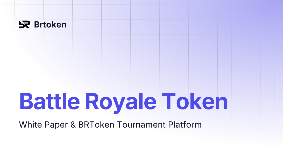 Battle Royale Token | Brtoken